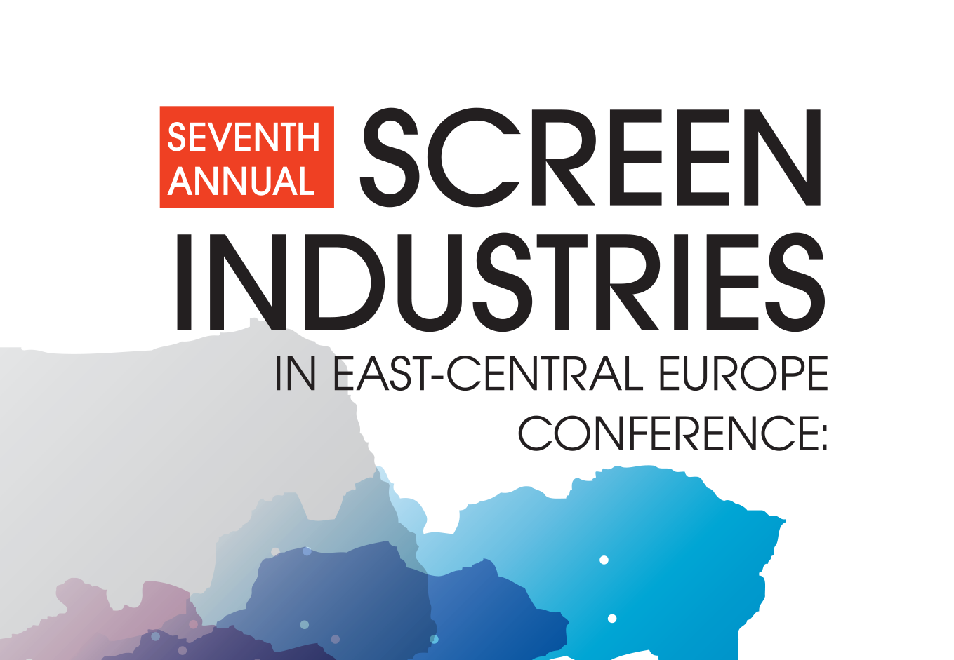 Conference „Screen Industries in East-Central Europe“ Focused on ...