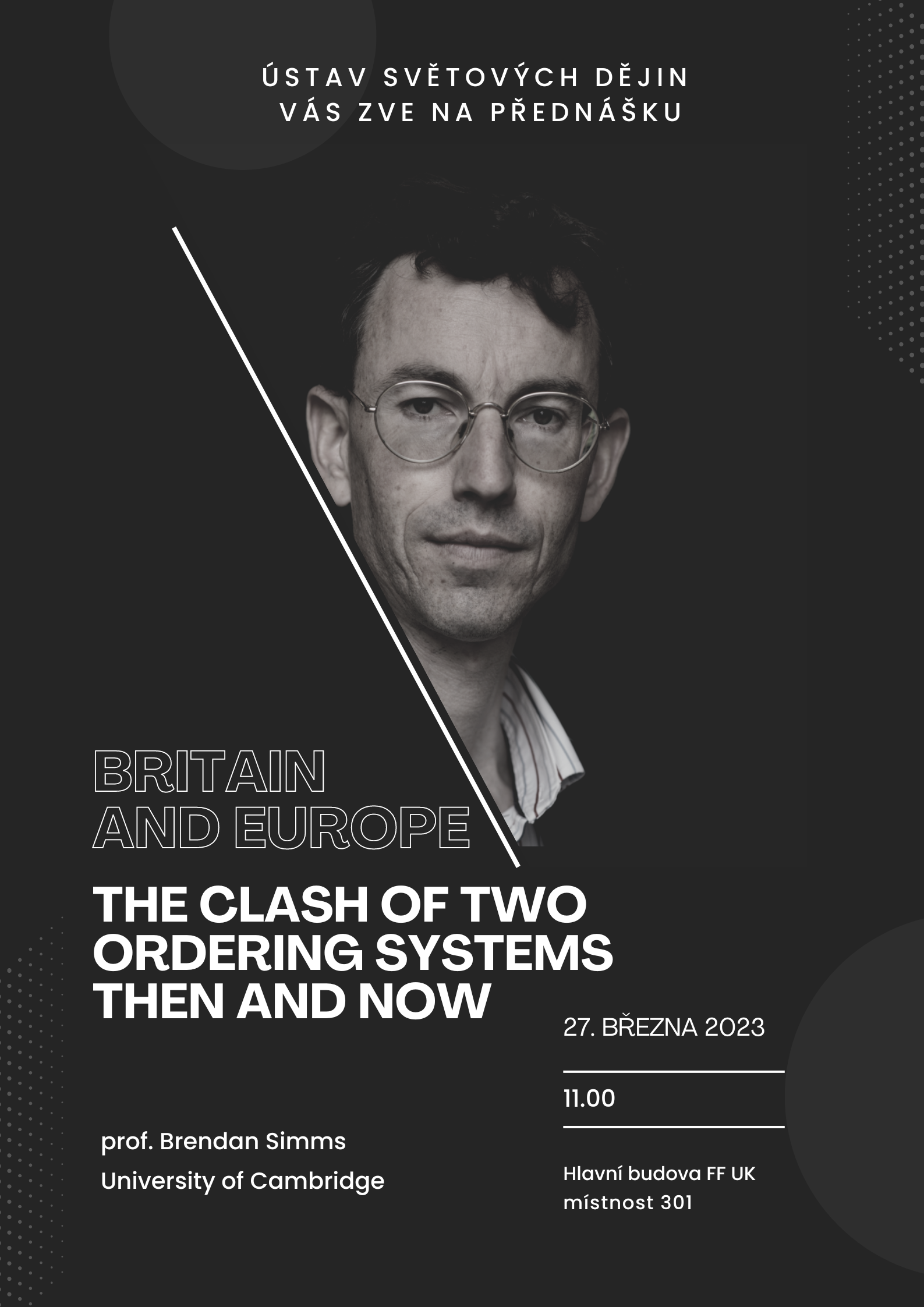 Prof. Brendan Simms: Britain and Europe. The clash of two ordering ...